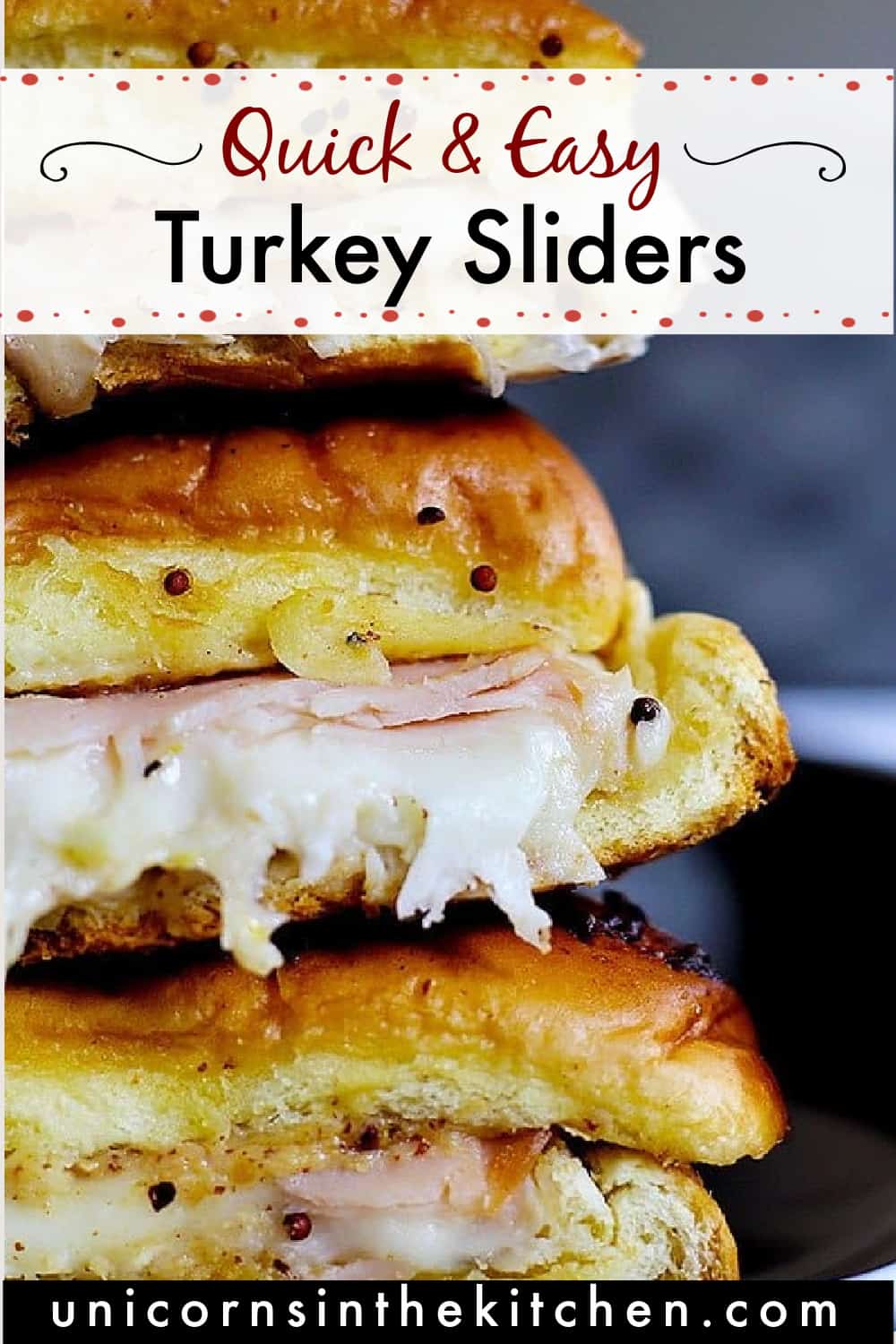 5-ingredient Turkey Sliders • Unicorns in the kitchen