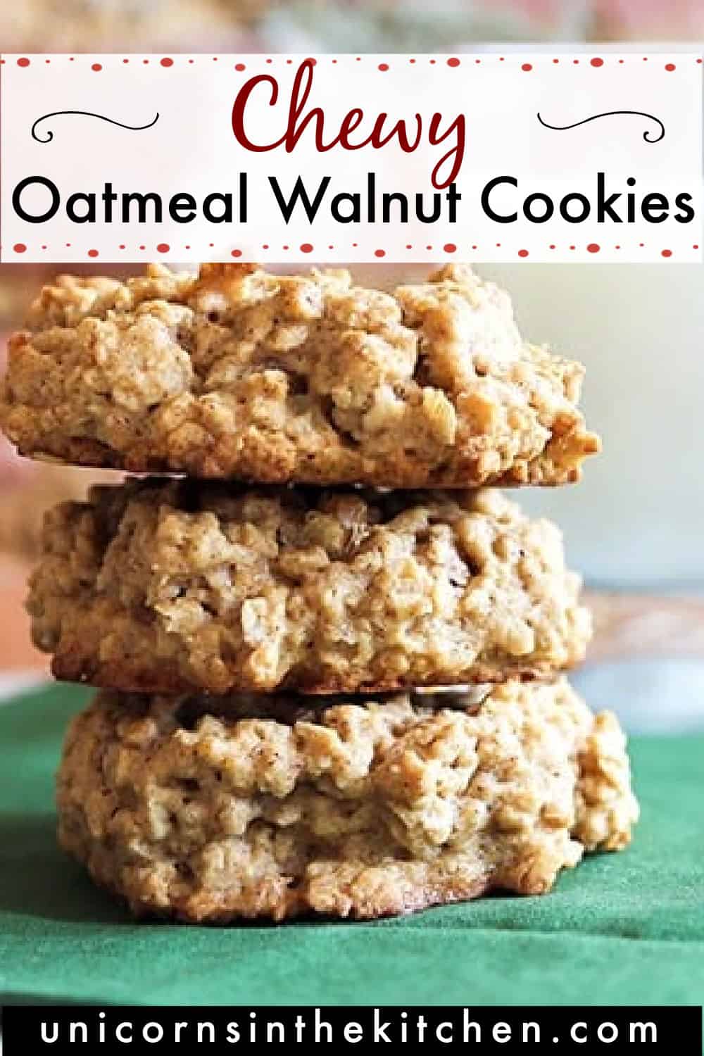 The Best Oatmeal Walnut Cookies • Unicorns in the Kitchen