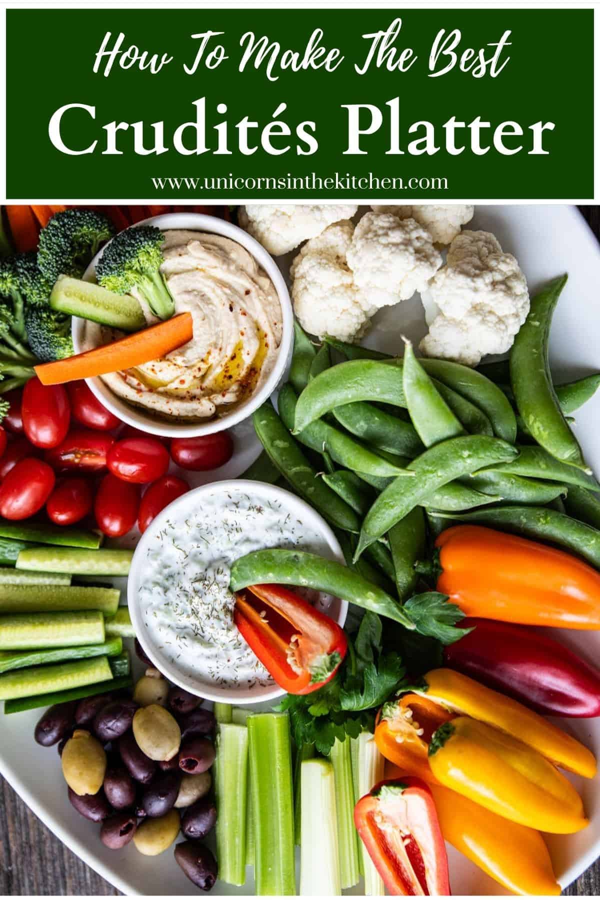 Easy Crudités Platter • Unicorns in the Kitchen